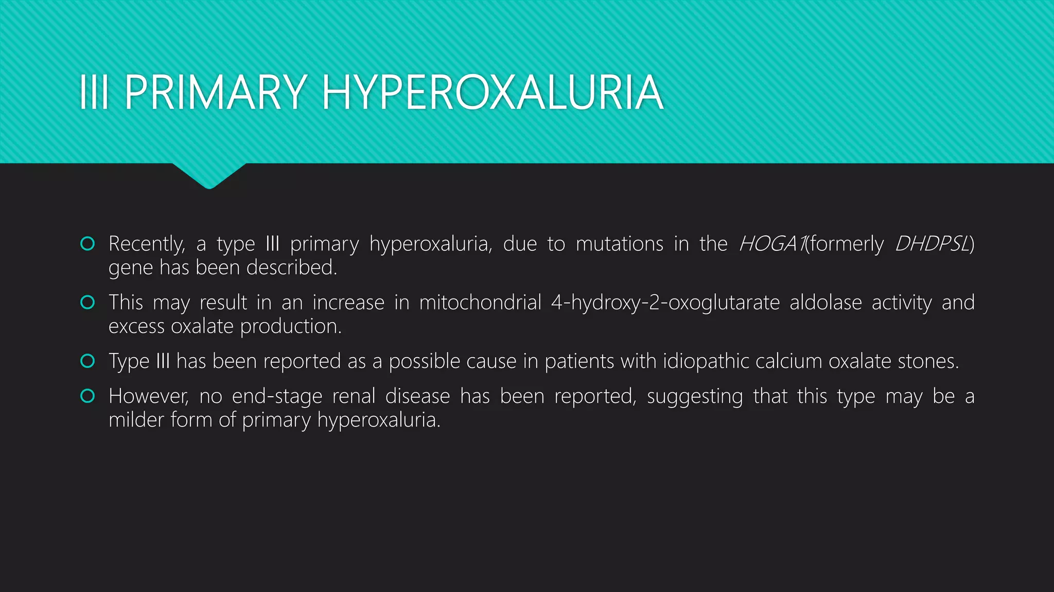Primary Hyperoxaluria And Renal Hypercalciuria Ppt