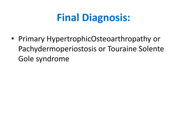 Primary hypertrophic osteoarthropathy (hpoa) | PPTX | Bone and Joint ...