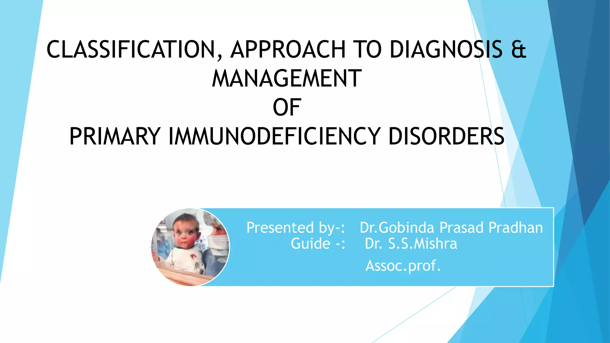 Primary immunodeficiency diseases by dr.gobinda | PPTX