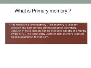 Primary Memory