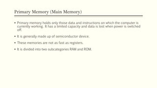 Primary memory (main memory) | PPTX
