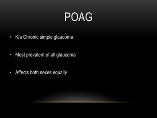Primary open angle glaucoma (poag) | PPTX
