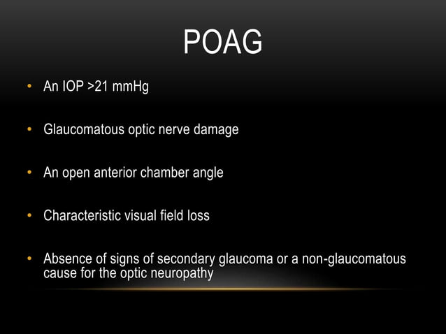 Primary open angle glaucoma (poag) | PPTX | Eye and Vision Conditions | Diseases and Conditions