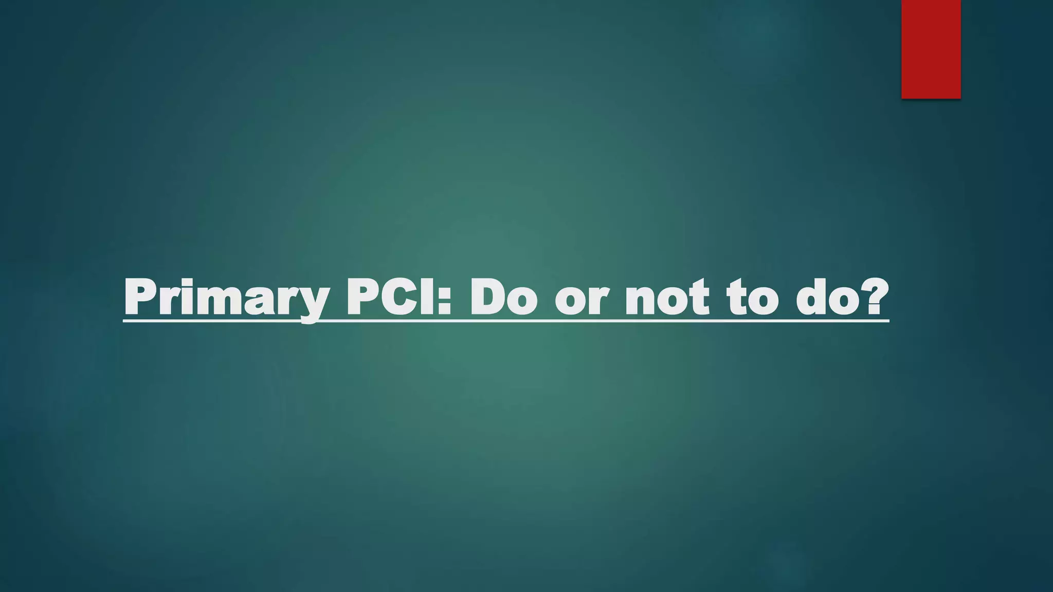 Primary pci | PPTX