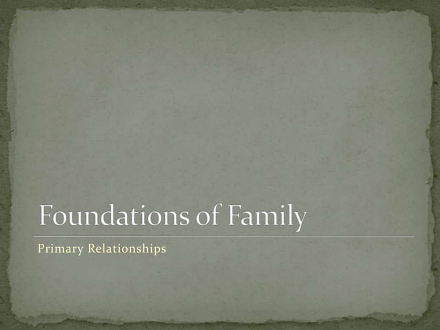 Primary relationships | PPT
