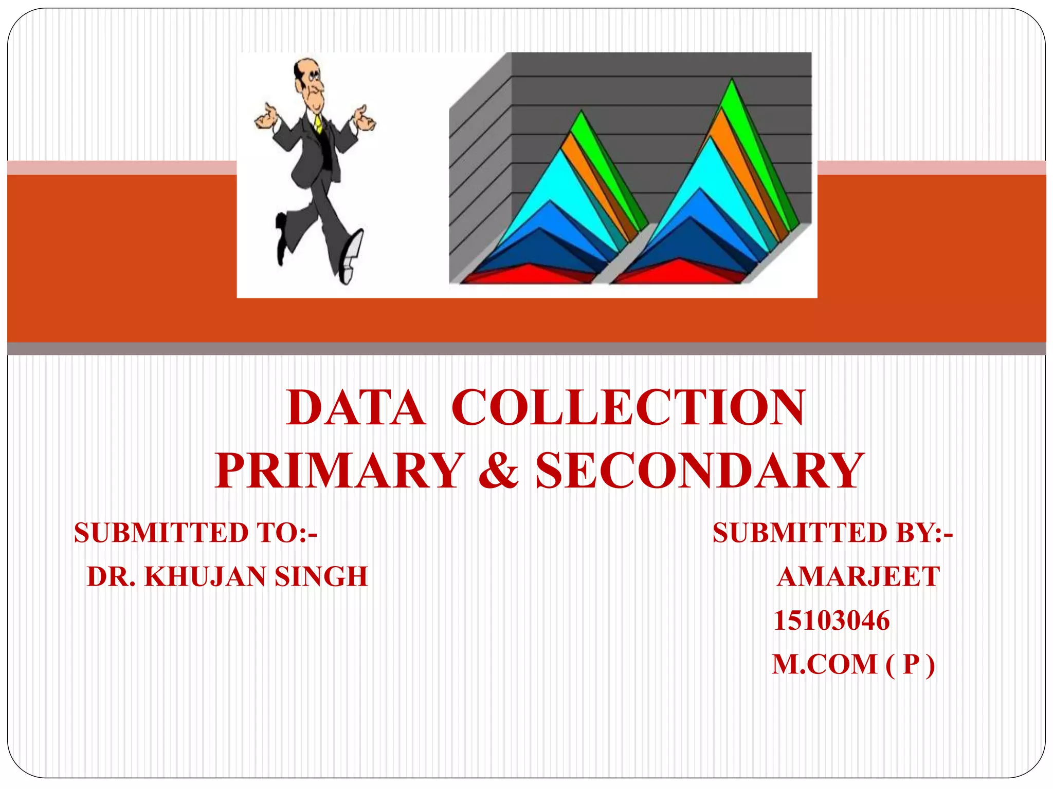 data collection primary and secondary | PPTX