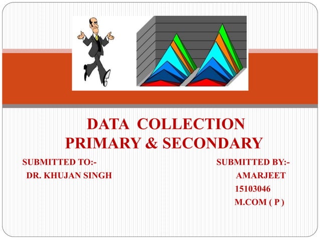 data collection primary and secondary | PPT