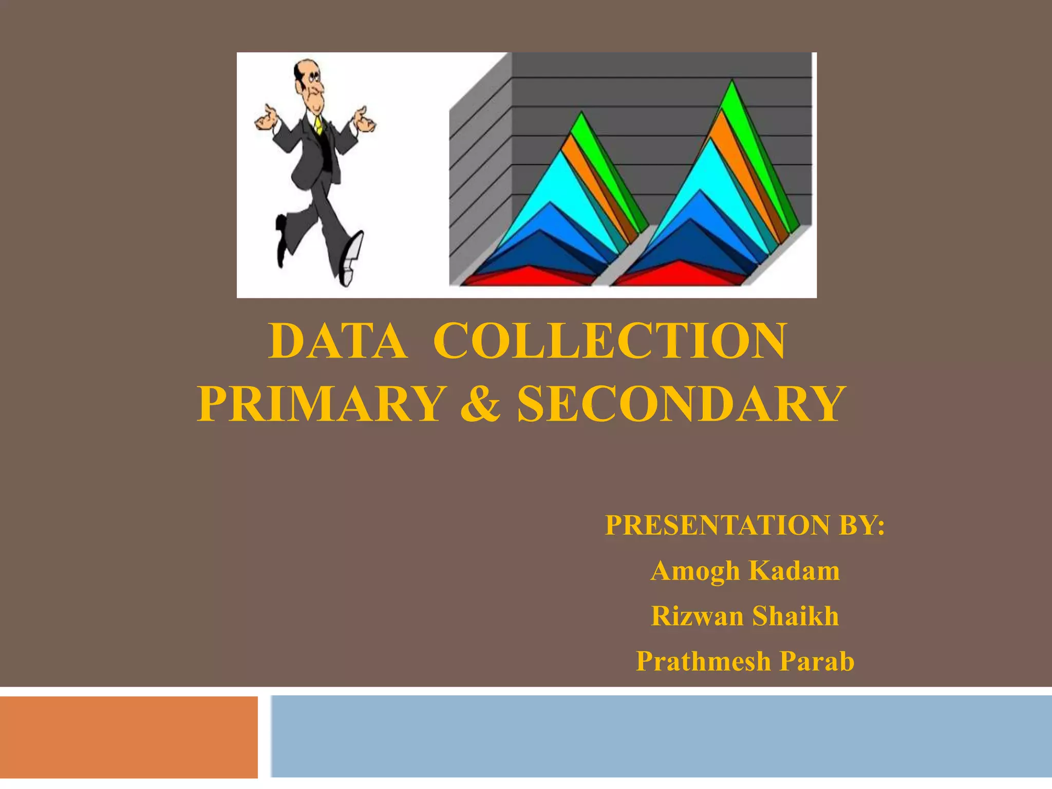 Data Collection-Primary & Secondary | PPTX