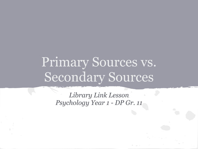 Primary secondarysources | PPT