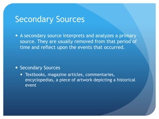 Primary & Secondary Sources | PPT