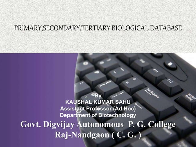 Primary, secondary, tertiary biological database | PPT | Databases ...