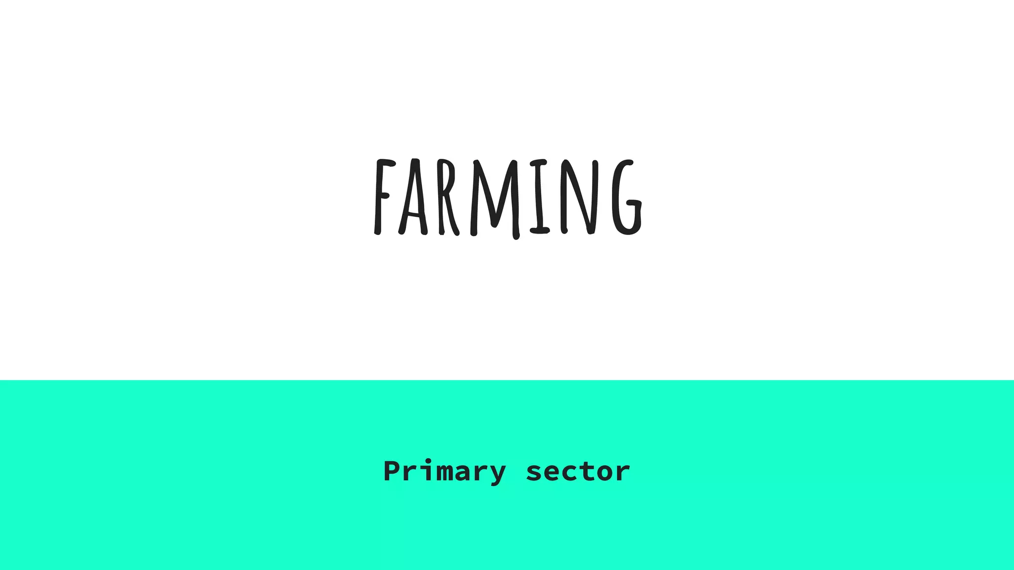 Primary sector farming | PPTX