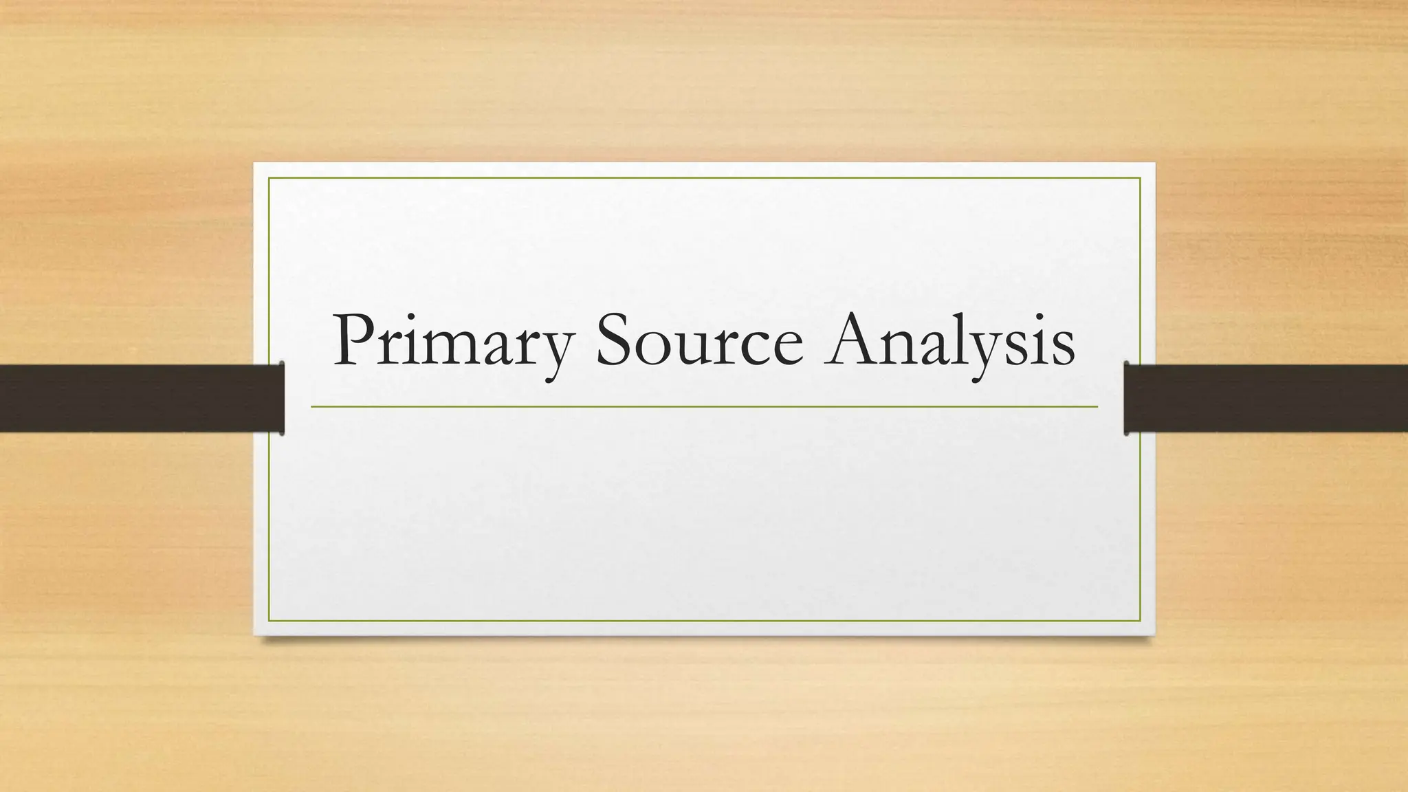 Primary Source Analysis Powerpoint for WWII | PPT