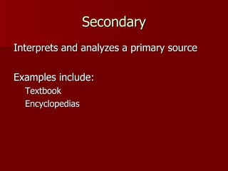 Primary Source or Secondary | PPT