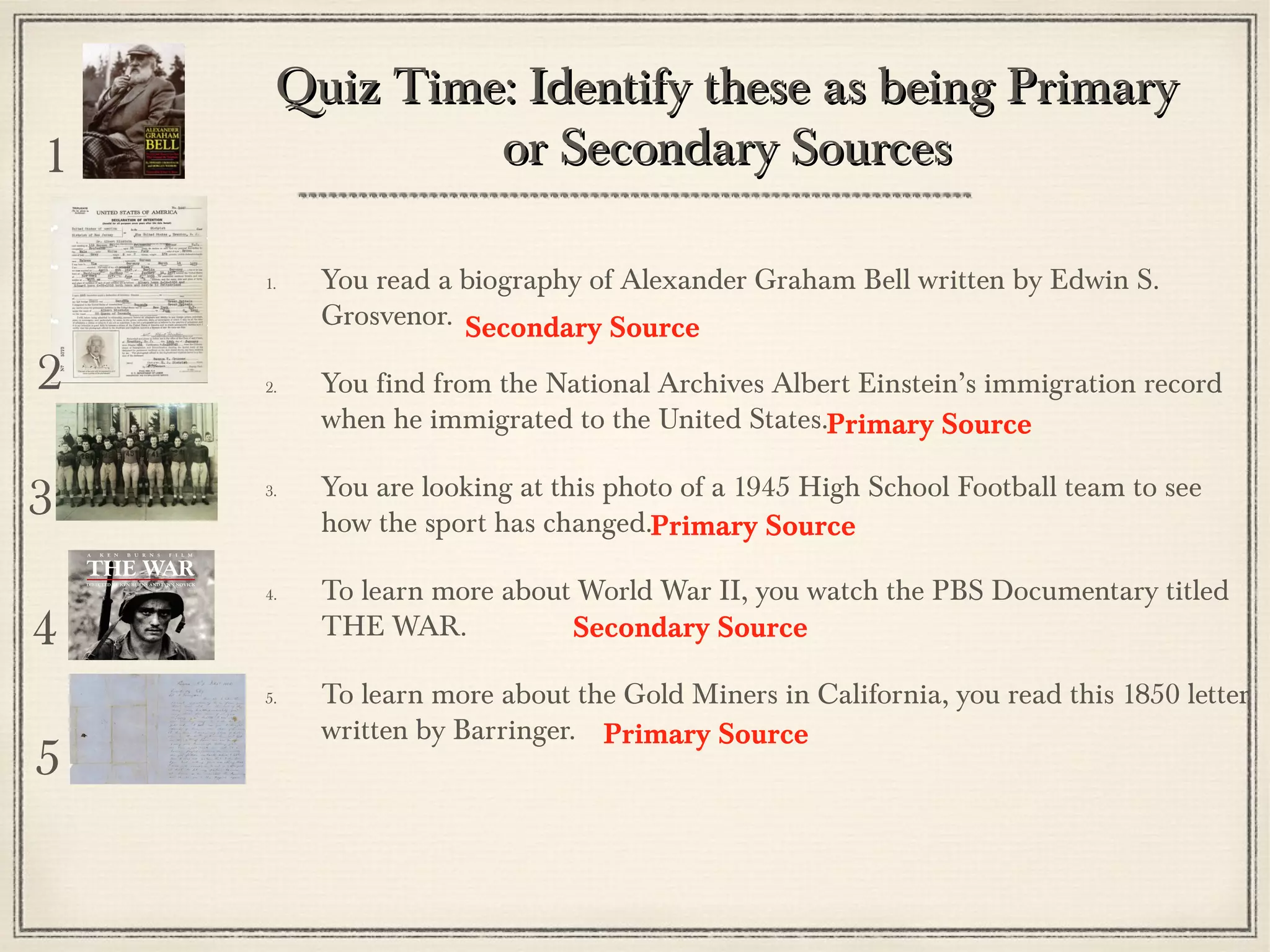 How do we know what we know about History? Primary and Secondary ...