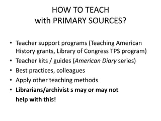Using Primary Sources in K-6 Social Studies | PPT