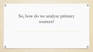 Primary+sources+powerpoint | PPTX