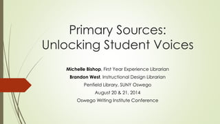 Primary Sources: Unlocking Student Voices | PDF
