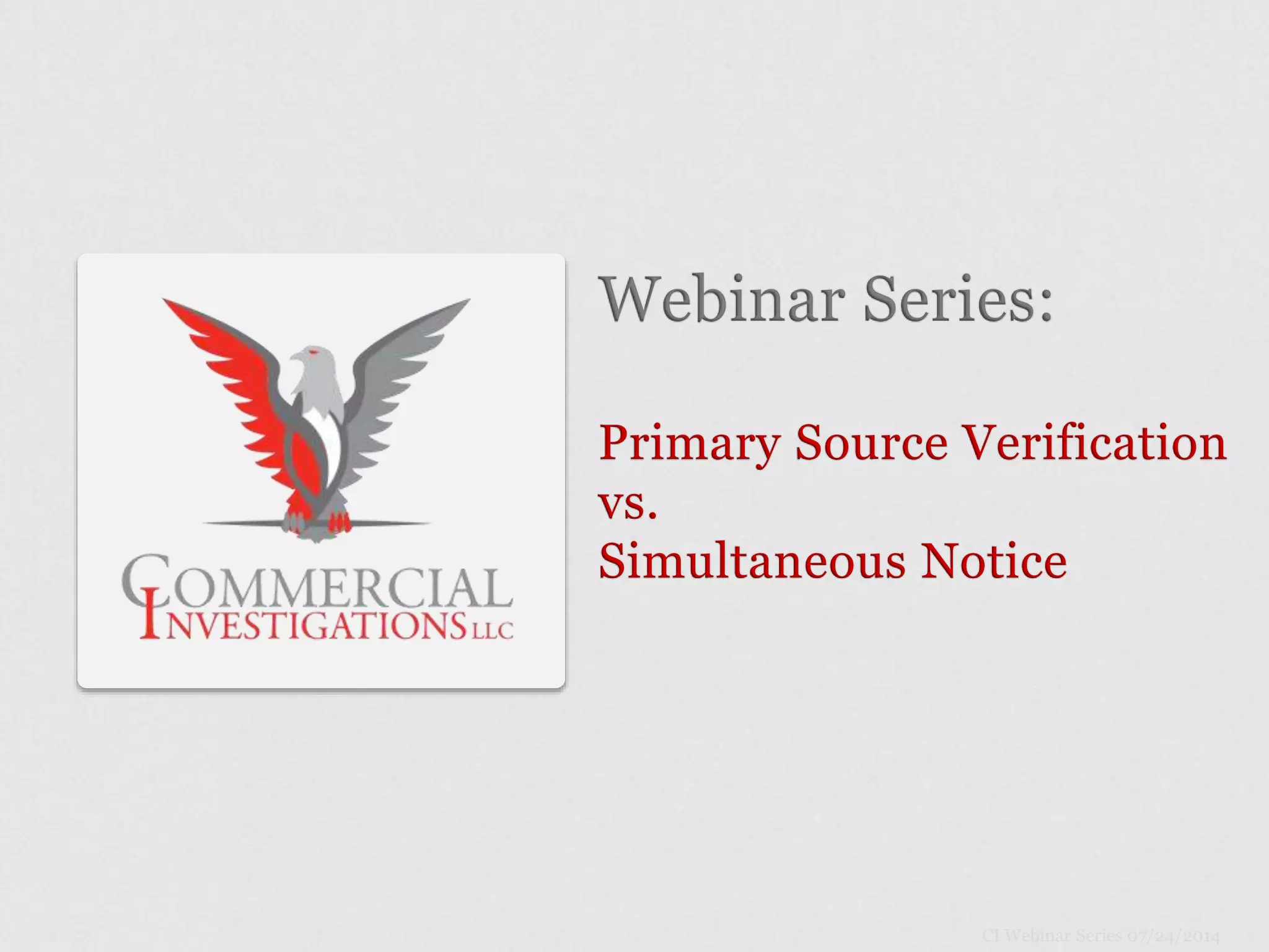 Primary Source Verification vs Simultaneous Notice | PPT