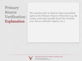 Primary Source Verification vs Simultaneous Notice | PPT