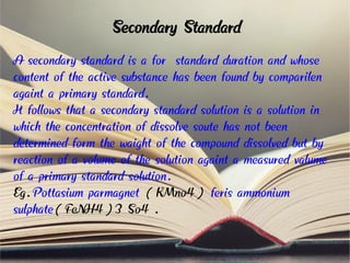Primary standar secondary standard | PPT