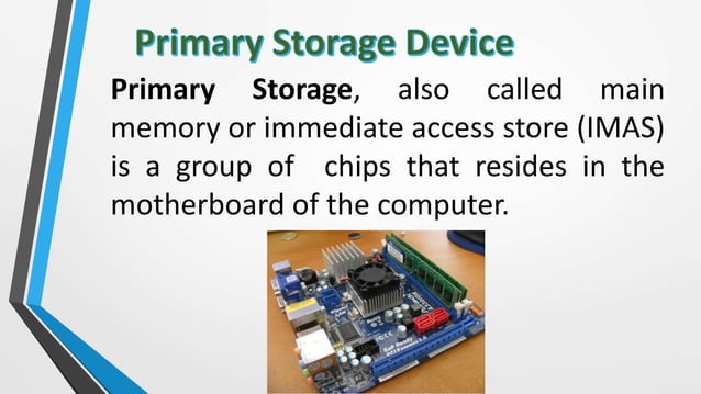 Primary Storage Devices | PPTX | Operating Systems | Computer Software and Applications