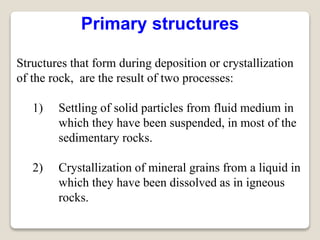 Primary structures of sedimentary and igneous rocks | PPTX