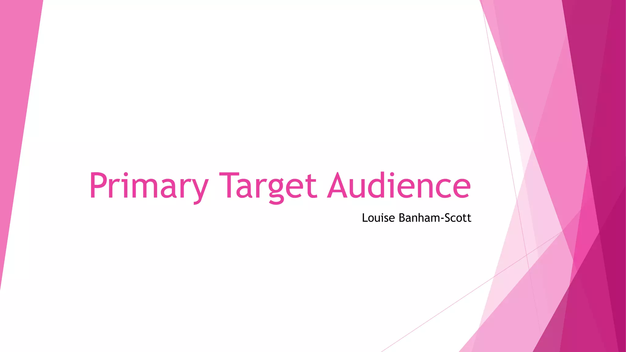 Primary Target Audience Profile | PPT