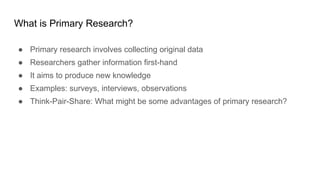 Primary vs Secondary Research Understanding the Differences.pptx