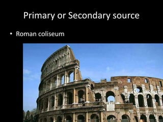 Primary vs secondary source | PPTX