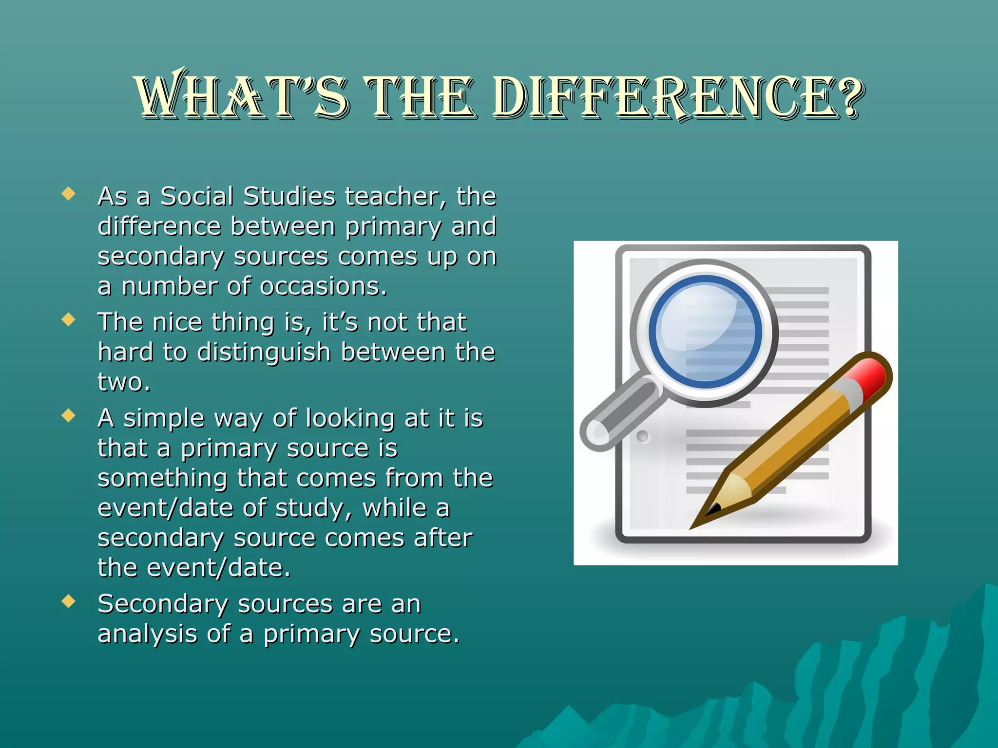 Primary vs secondary sources | PPT