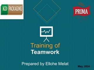 ELLOHE MELAT ,TEAMWORK training FOR PRIMA.pptx