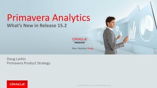 Primavera Analytics What’s New in Release 15.2 | PDF