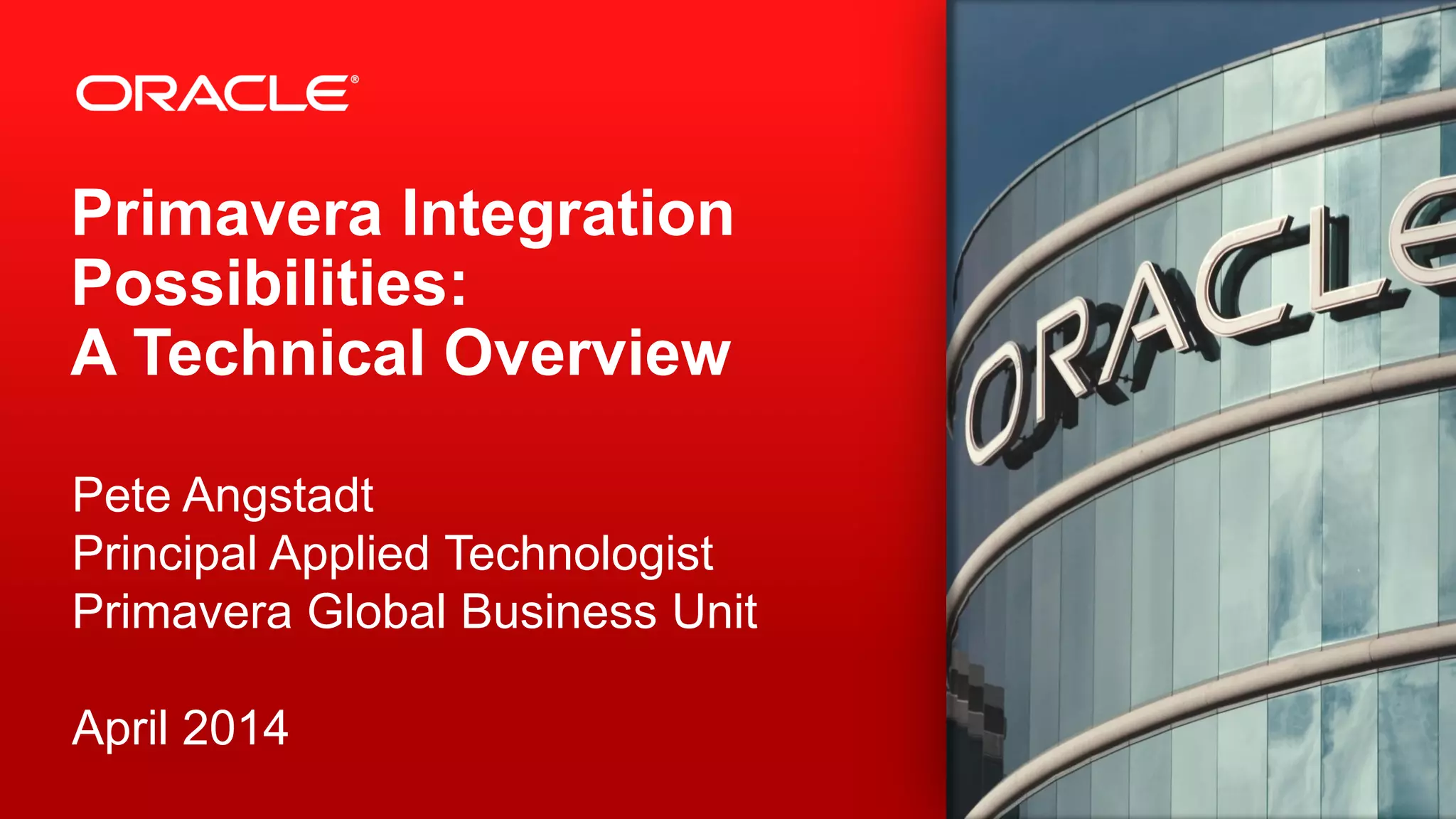 Primavera integration possibilities Technical overview - Oracle ...