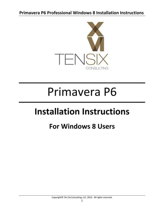 Primavera p6 professional windows 8 installation instructions | PDF