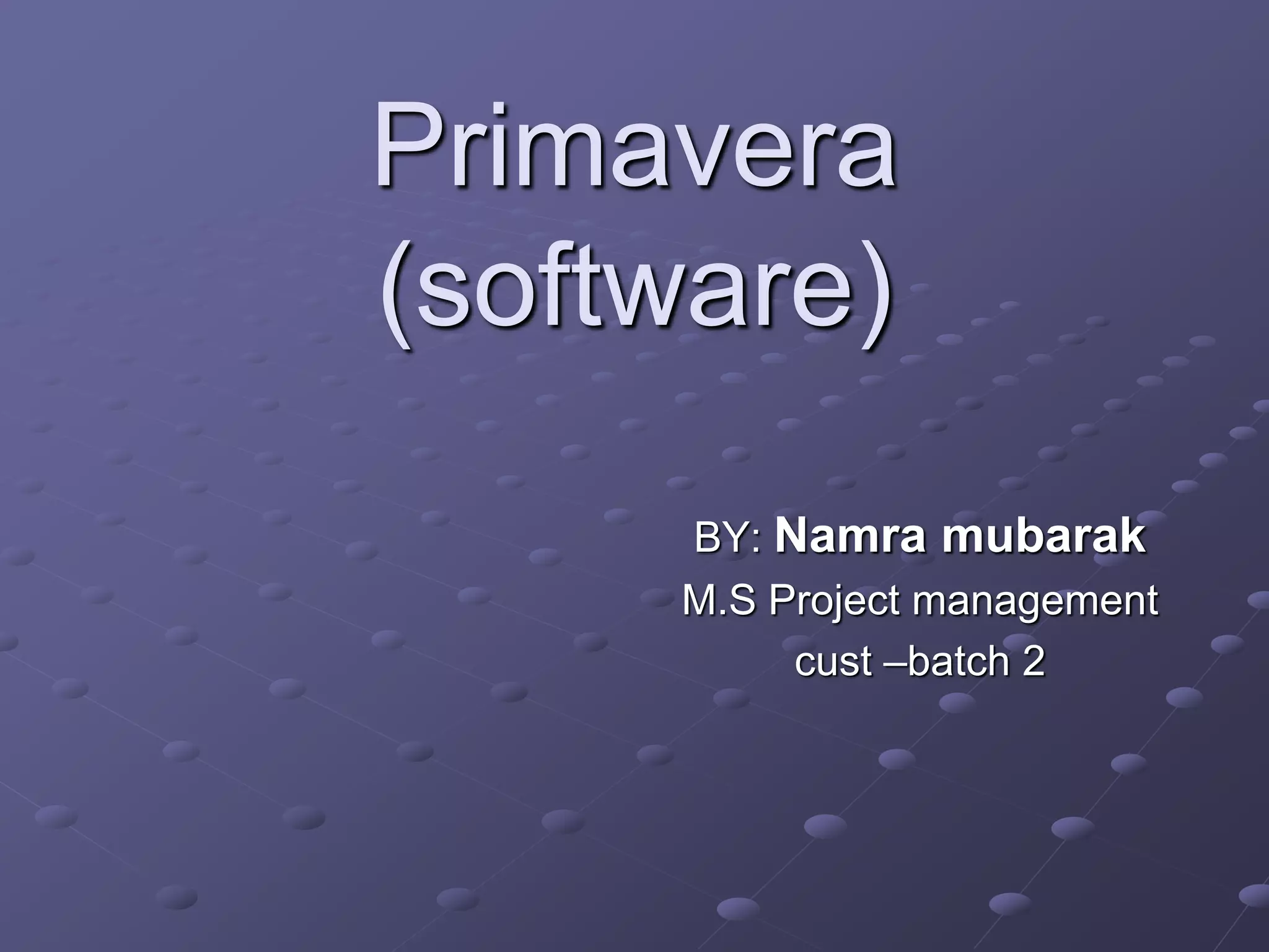 Primavera software | PPTX