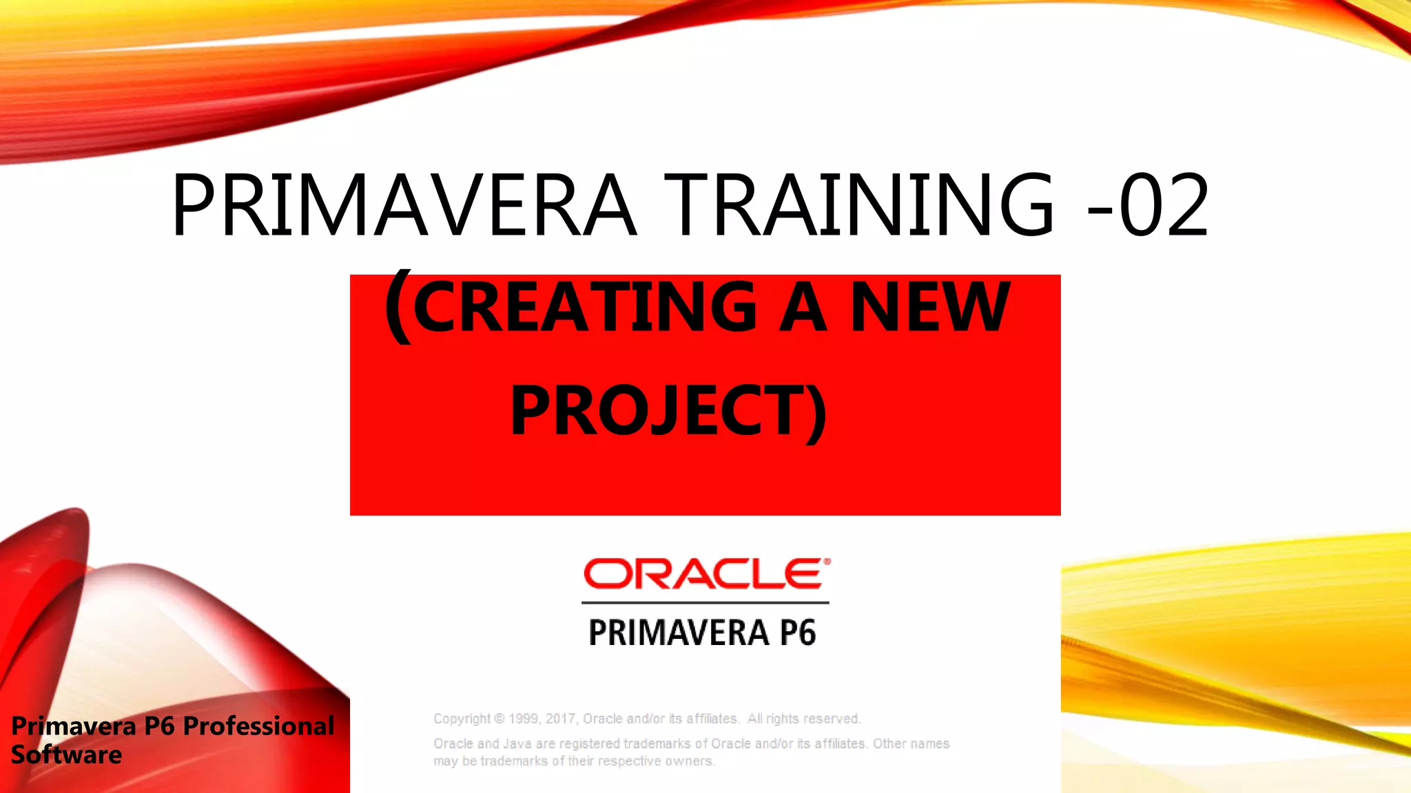 Primavera training 02- Creating a new project | PPTX
