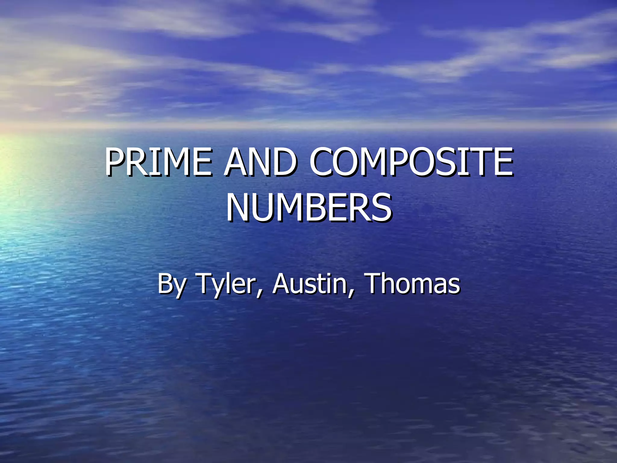 Prime And Composite Numbers | PPT