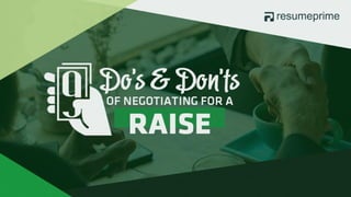 9 Do’s and Don’ts of Negotiating for a Raise | PPT