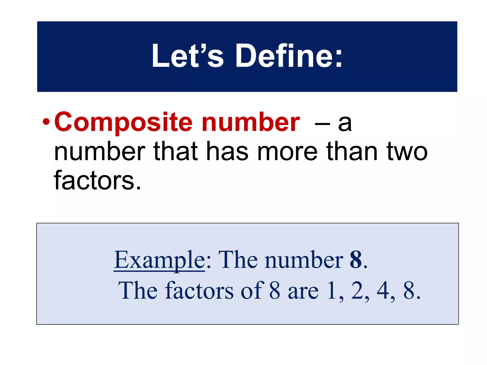 PRIME AND COMPOSITE NUMBERS.ppt