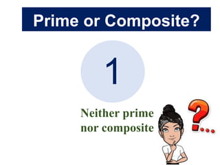 PRIME AND COMPOSITE NUMBERS.ppt
