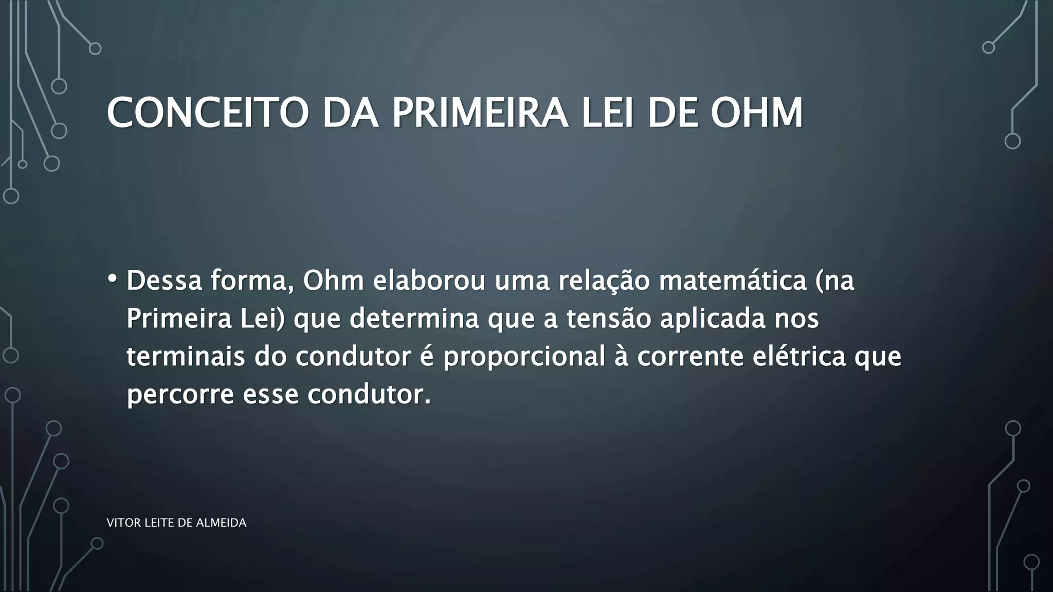 Primeira lei de Ohm.pptx