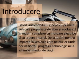 Primele automobileeeeeeeeeeeeeeeeeeeeeeee .pptx