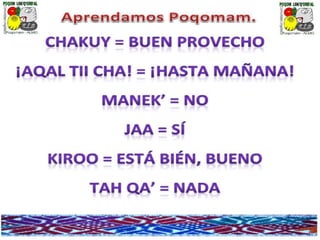 Primera clase de Poqomam. | PPTX