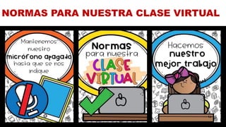 primera clase - normas de las clases virtuales.pdf