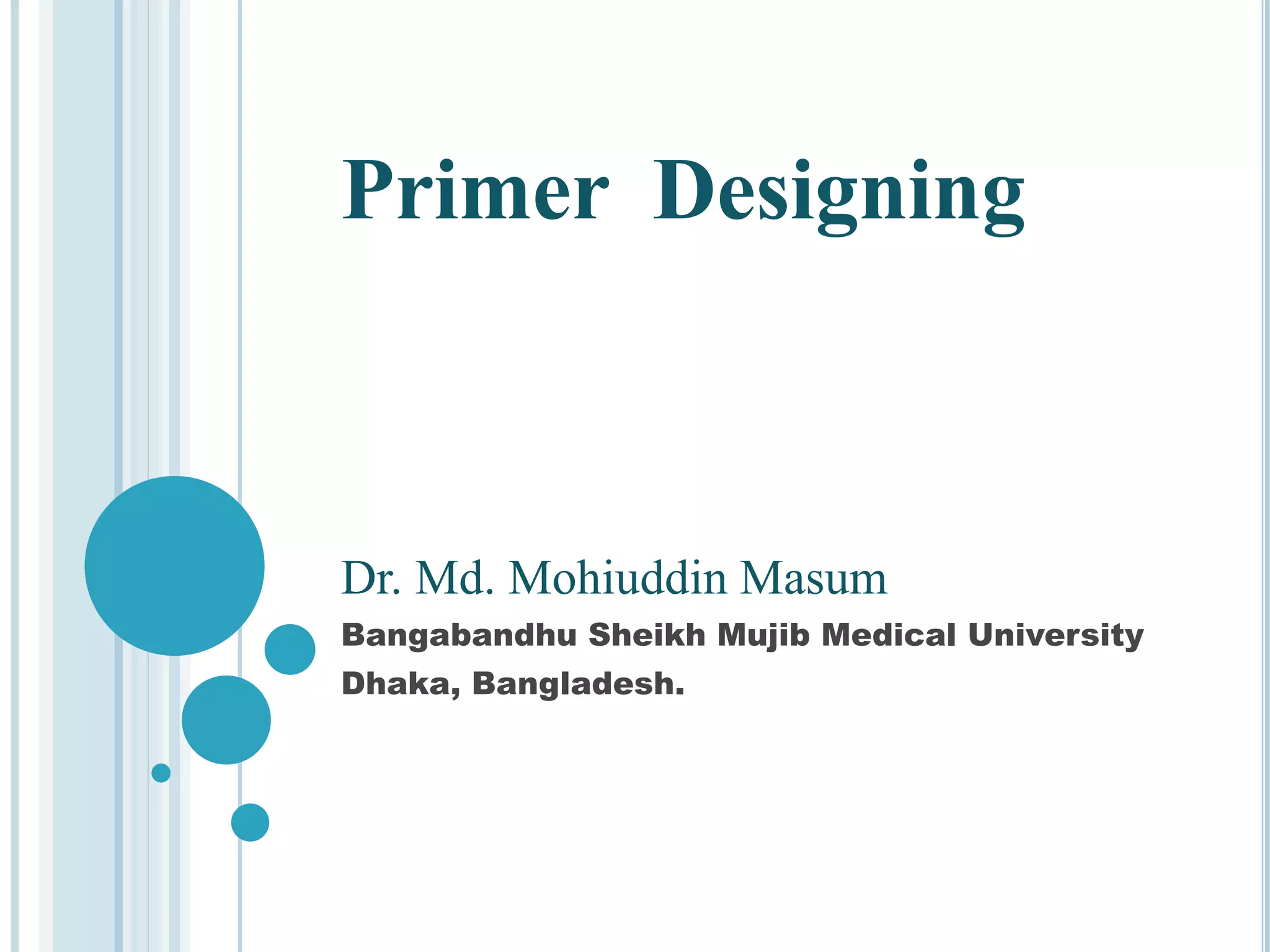 Primer designing | PPTX | Chemistry | Science
