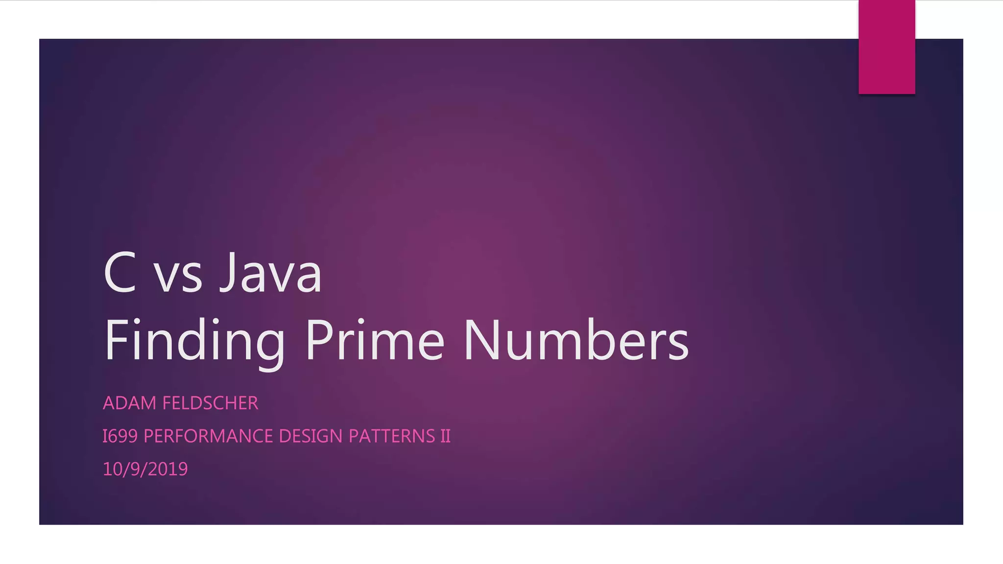 C vs Java: Finding Prime Numbers | PPT