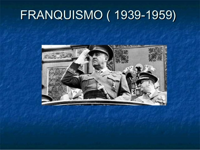 El primer franquismo | Blog de IU León Ciudad