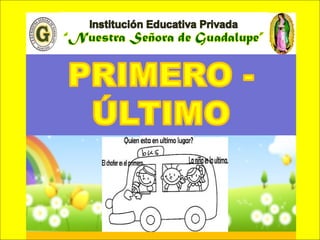 Primero último | PPT
