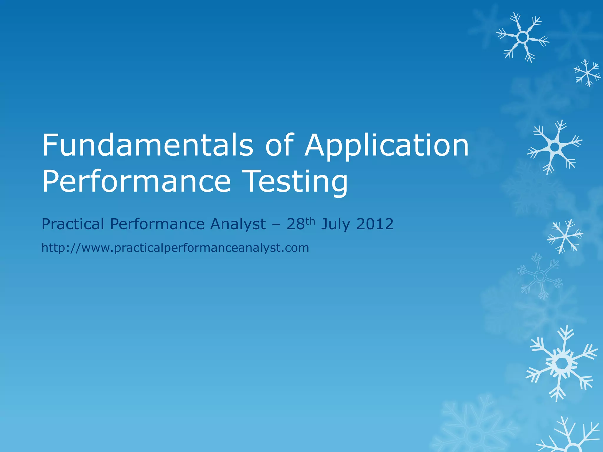 Primer on application_performance_testing_v0.2 | PPT